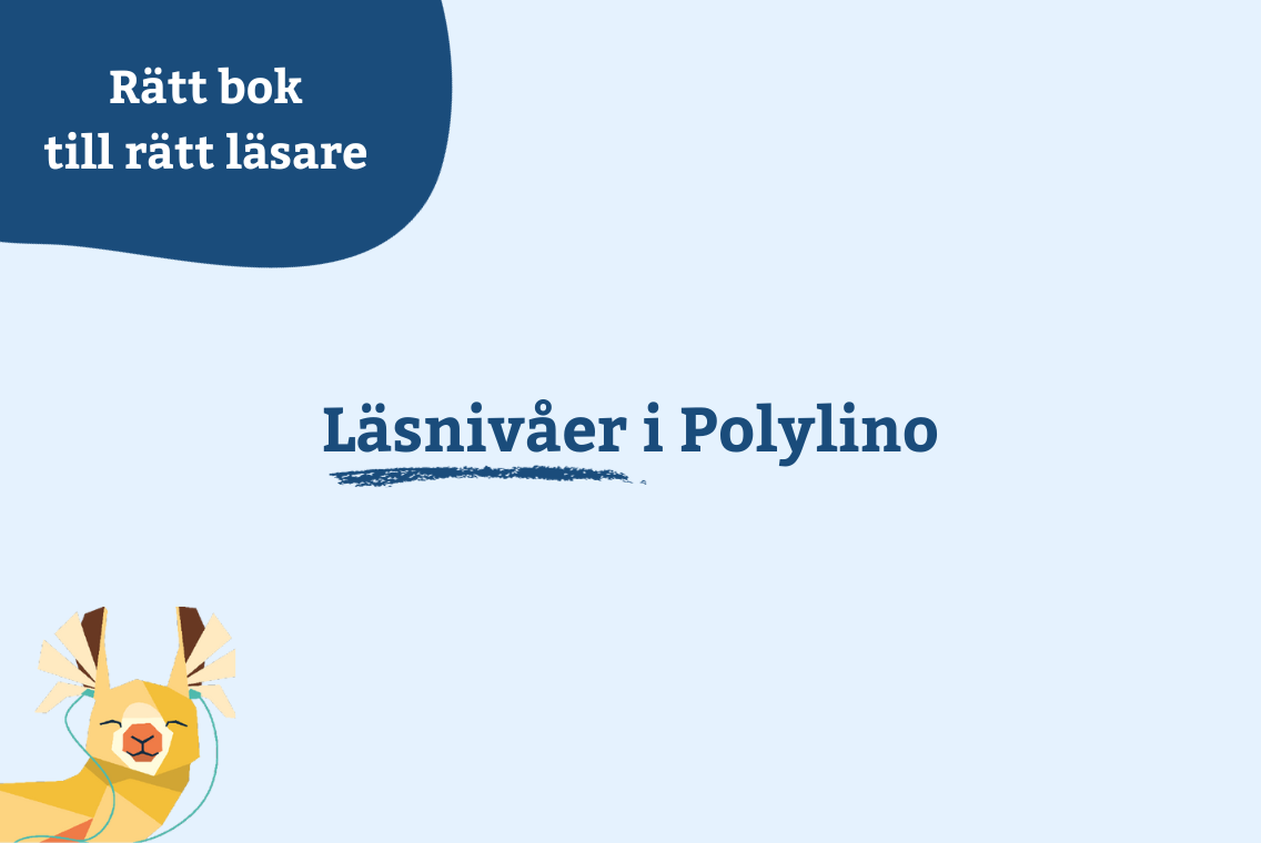 Kommande nyhet – Läsnivåer i Polylino och Polyglutt - ILT Education
