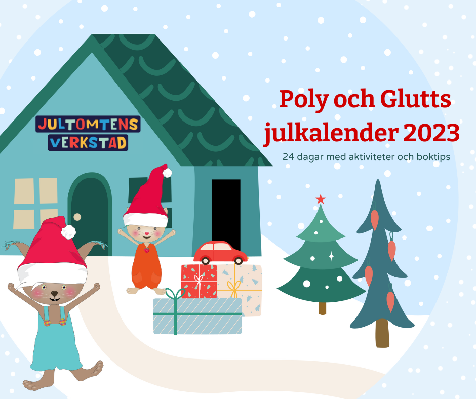 Årets julkalender med Poly och Glutt! - ILT Education